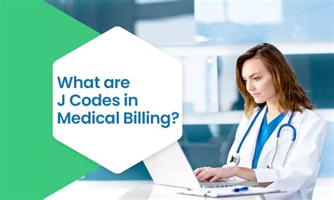 What Are J Codes In Medical Billing How Do They Work