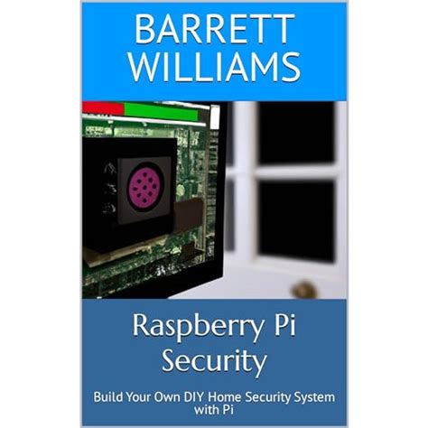 Amazon Com Raspberry Pi Security Build Your Own DIY Home Security System With Pi Audible