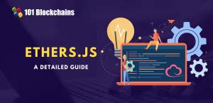 What Is Ethers Js A Detailed Guide Blockchains