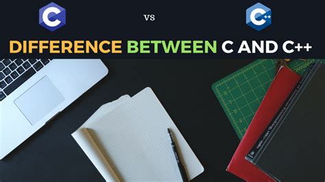 Difference Between C And C Choose The Best Dunebook