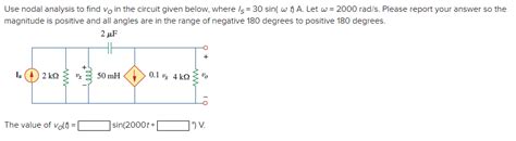 Solved Use Nodal Analysis To Find Vo In The Circuit Given Chegg
