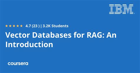 Vector Databases For Rag An Introduction Coursera