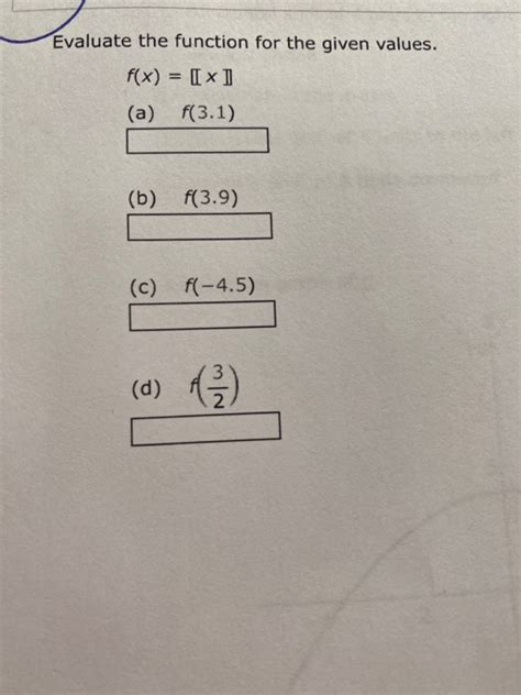 Solved Evaluate The Function For The Given Values F X Chegg Com