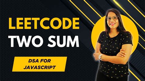 Leetcode Two Sum Problem 1 And 167 Two Pointers Dsa For Javascript In Hindi Youtube