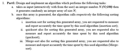 solved 1 partl design and implement an algorithm which