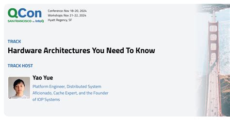 Qcon San Francisco 2024 Hardware Architectures You Need To Know