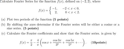 Solved Calculate Fourier Series For The Function F X