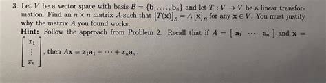 Solved Let V Be A Vector Space With Basis B B Bn And Chegg