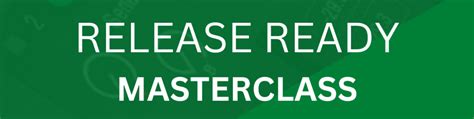 Release Ready Masterclass