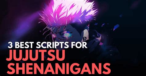 3 Ultimate Scripts For Jujutsu Shenanigans Game Tier List