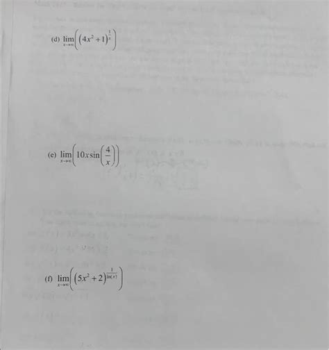 Solved Compute The Following Limits Is Possible State The