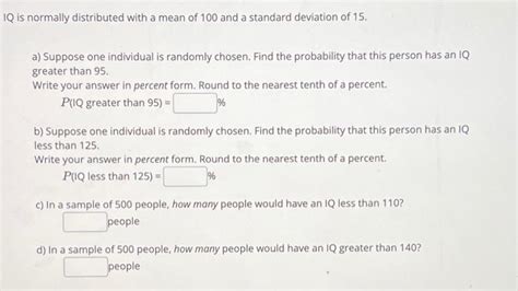 Solved Is Normally Distributed With A Mean Of 100 And A