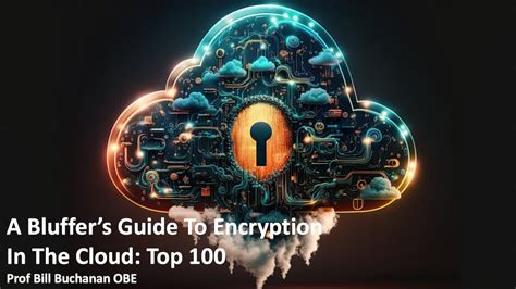 Bluffers Guide To Encryption In The Cloud Youtube