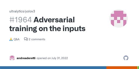 Adversarial Training On The Inputs Ultralytics Yolov Discussion GitHub