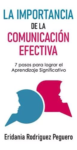 Libro La Importancia De La Comunicacion Efectiva 7 Pasos Cuotas Sin Interés
