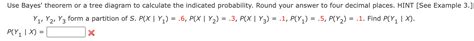 Solved Use Bayes Theorem Or A Tree Diagram To Calculate The Chegg