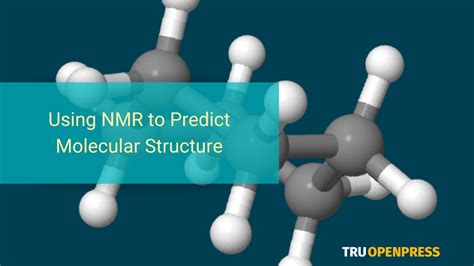 Using Nmr To Predict Molecular Structure Organic Chemistry I