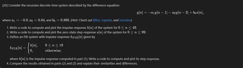 Solved Consider The Recursive Discrete Time System Chegg
