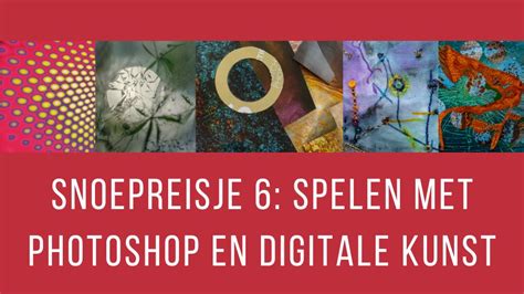 Snoepreisje Spelen Met Photoshop En Digitale Kunst Iris Depassé