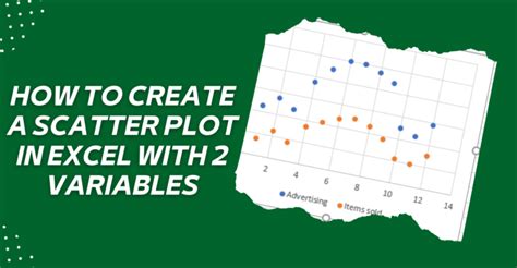 How To Create A Scatter Plot In Excel With 2 Variables A Comprehensive