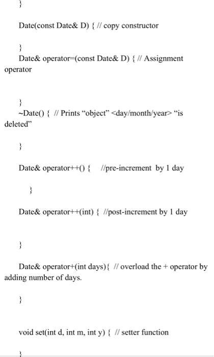 Solved In The Program Below The Class Date Stores The Day Chegg