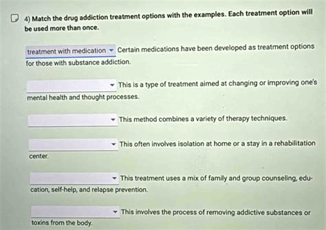Solved 4 Match The Drug Addiction Treatment Options With The Examples