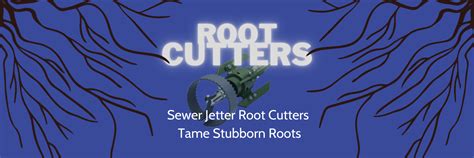 Sewer Jetter Root Cutters Can Tame Stubborn Roots — Sewershop