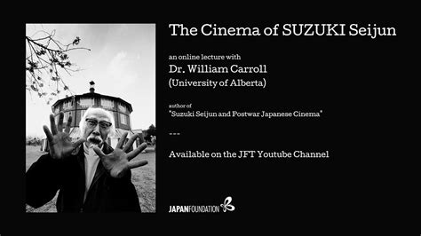 The Cinema Of Suzuki Seijun Presented By Dr William Carroll Online Lecture Qanda Youtube