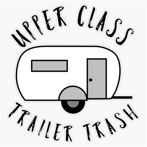 Trailer Trash Memes Trailer Trash Reality Imgflip
