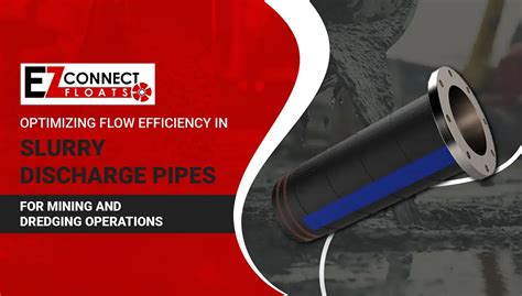 Optimizing Flow Efficiency In Slurry Discharge Pipes