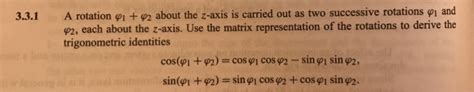 Solved A rotation φ φ about the z axis is carried out as Chegg