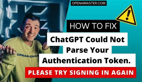 Fix ChatGPT Could Not Parse Your Authentication Token Please Try