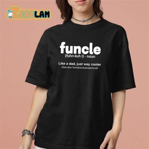 Funcle Like A Dad Just Way Cooler Shirt