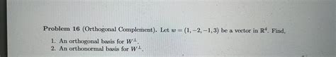 solved problem 16 orthogonal ﻿complement ﻿let