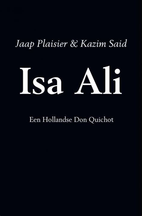 Isa Ali Ebook Jaap Plaisier And Kazim Said 9789402174632 Boeken Bol