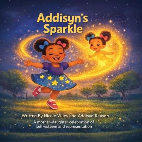Addisyns Sparkle By Nicole Wiley Paperback 9798349686207 Buy