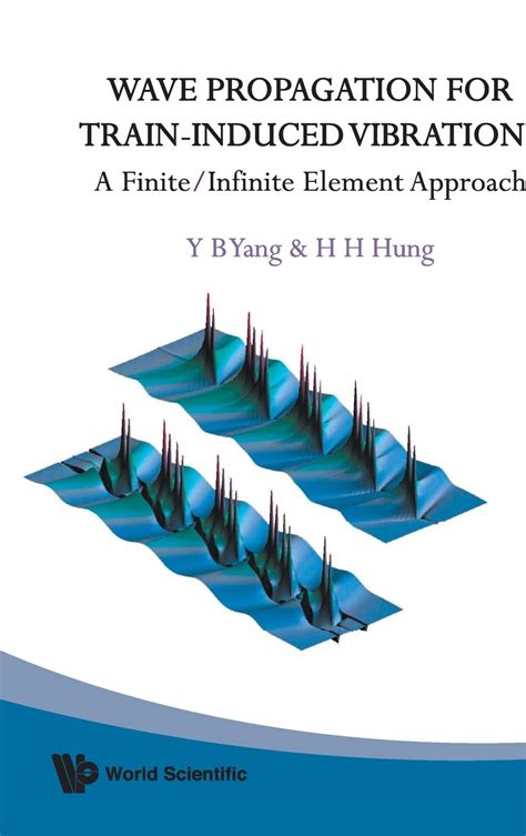 Wave Propagation For Train Induced Vibrations A Finiteinfinite Element Approach
