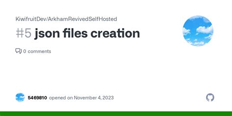 Json Files Creation · Issue 5 · Kiwifruitdevarkhamrevivedselfhosted
