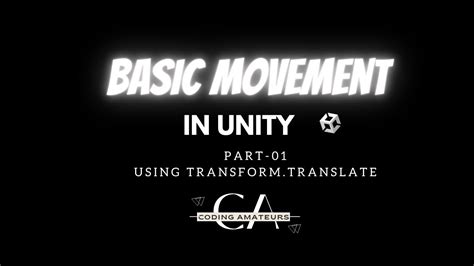 Unity Basic D Movement Part Using Transform Translate YouTube