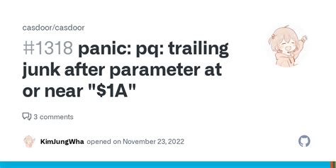Panic Pq Trailing Junk After Parameter At Or Near 1a · Issue 1318