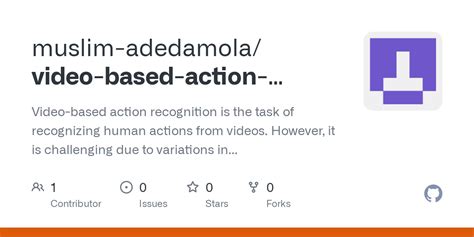 Github Muslim Adedamolavideo Based Action Recognition Video Based