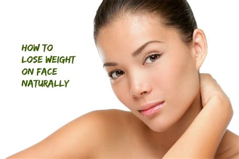 Tips To Losing Face Fat Be Your Best Well Self