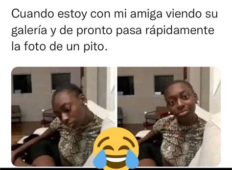 Cuando Estoy Con Mi Amiga Viendo Su Galería Y De Pronto Pasa