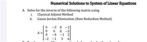 Solved Numerical Solutions To System Of Linear Equations A Chegg