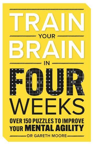 Train Your Brain In Four Weeks Puzzles And Quizzes Hobbies
