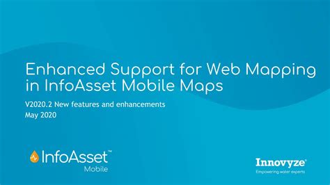 Infoasset Mobile Enhanced Support For Web Mapping Innovyze 2020