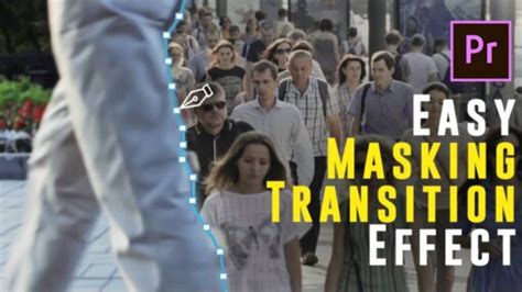 How To Create An Easy Masking Transition Effect In Premiere Pro FilterGrade