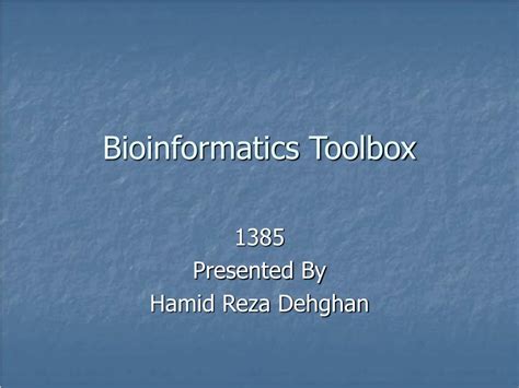Ppt Bioinformatics Toolbox Powerpoint Presentation Free Download Ppt Bioinformatics Toolbox Powerpoint Presentation Free Download