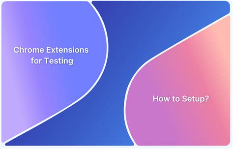 chrome extensions testing top 10 tools and guidelines browserstack