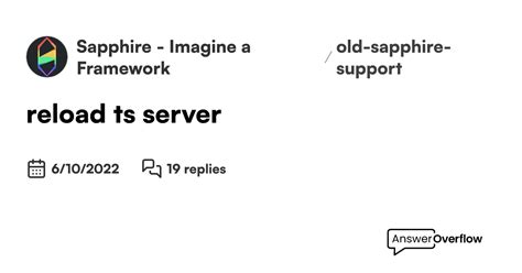 Reload Ts Server Sapphire Imagine A Framework